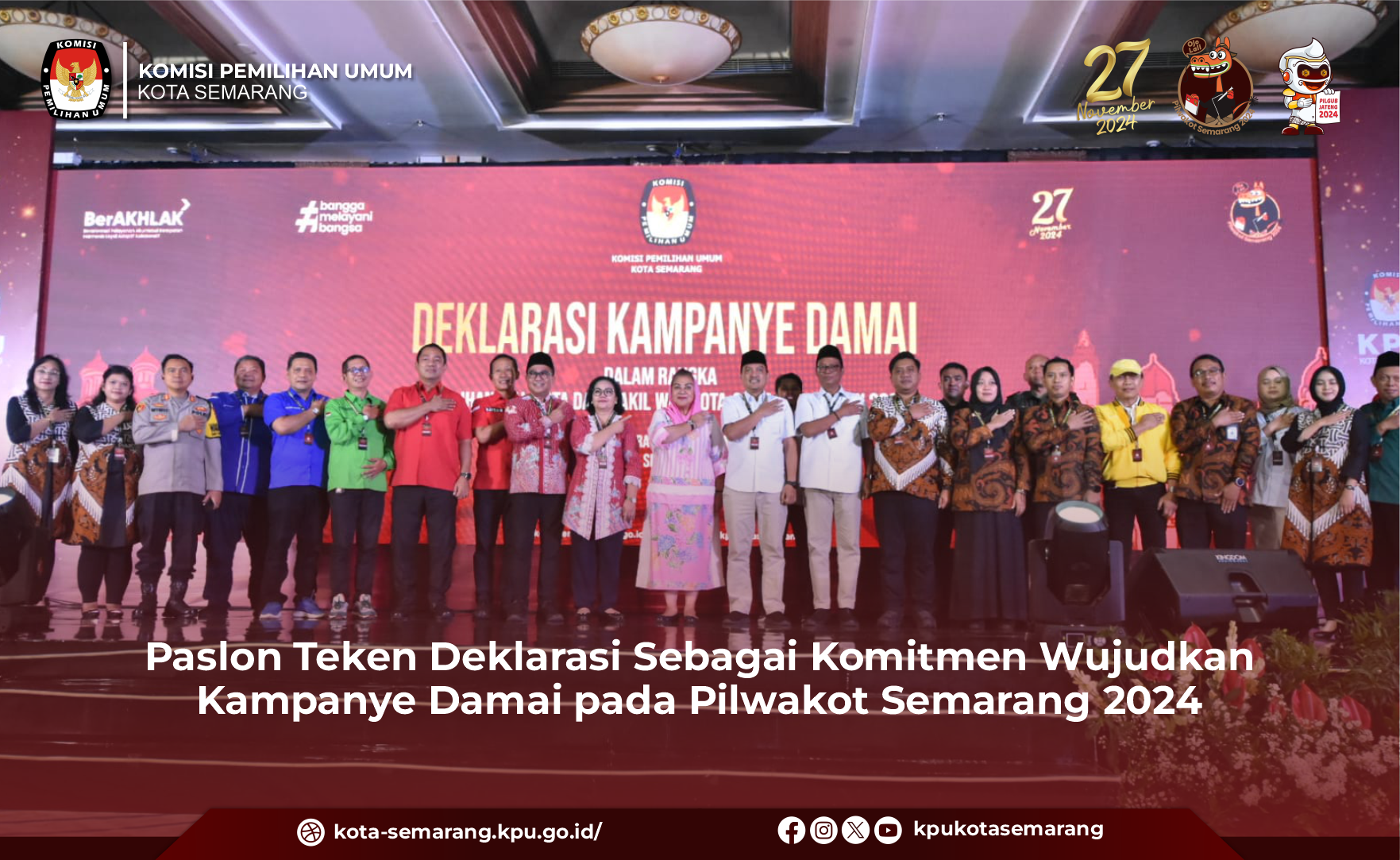 KPU KOTA-SEMARANG - Paslon Teken Deklarasi Sebagai Komitmen Wujudkan Kampanye Damai pada ...