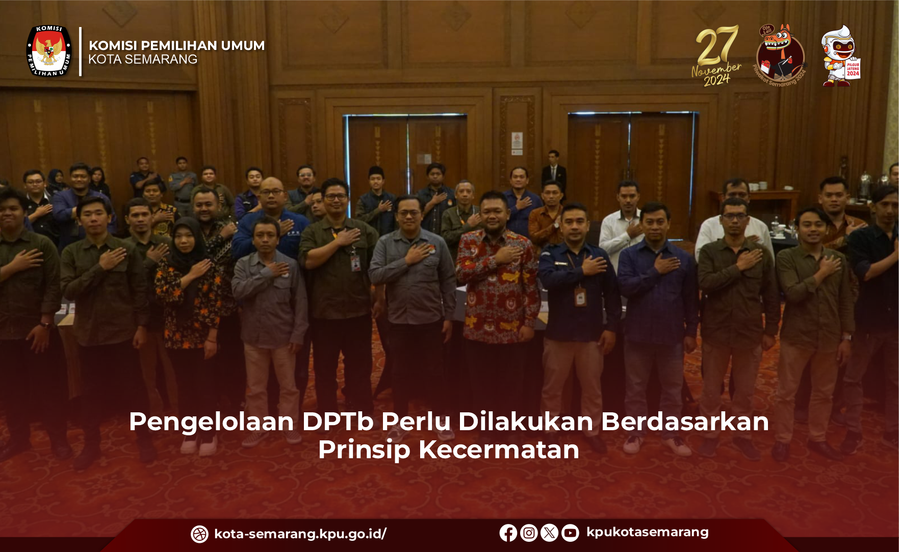 KPU KOTA-SEMARANG - Pengelolaan DPTb Perlu Dilakukan Berdasarkan ...