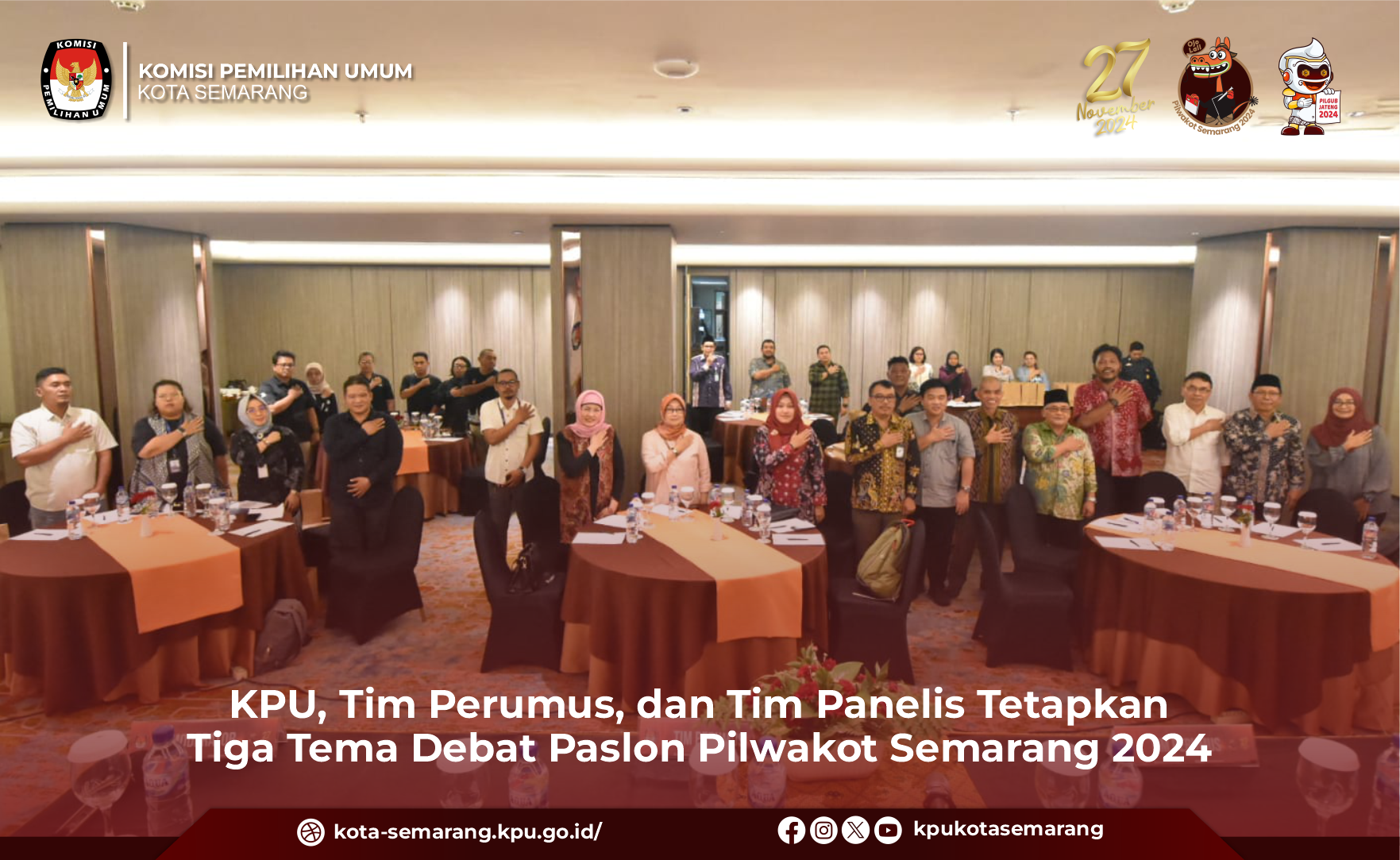 KPU KOTA-SEMARANG - KPU, Tim Perumus, dan Tim Panelis Tetapkan Tiga Tema Debat Paslon Pilwakot ...